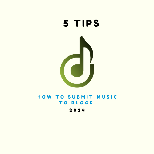 5 Tips on How to Submit Music to Blogs in 2024 - AvenueAR
